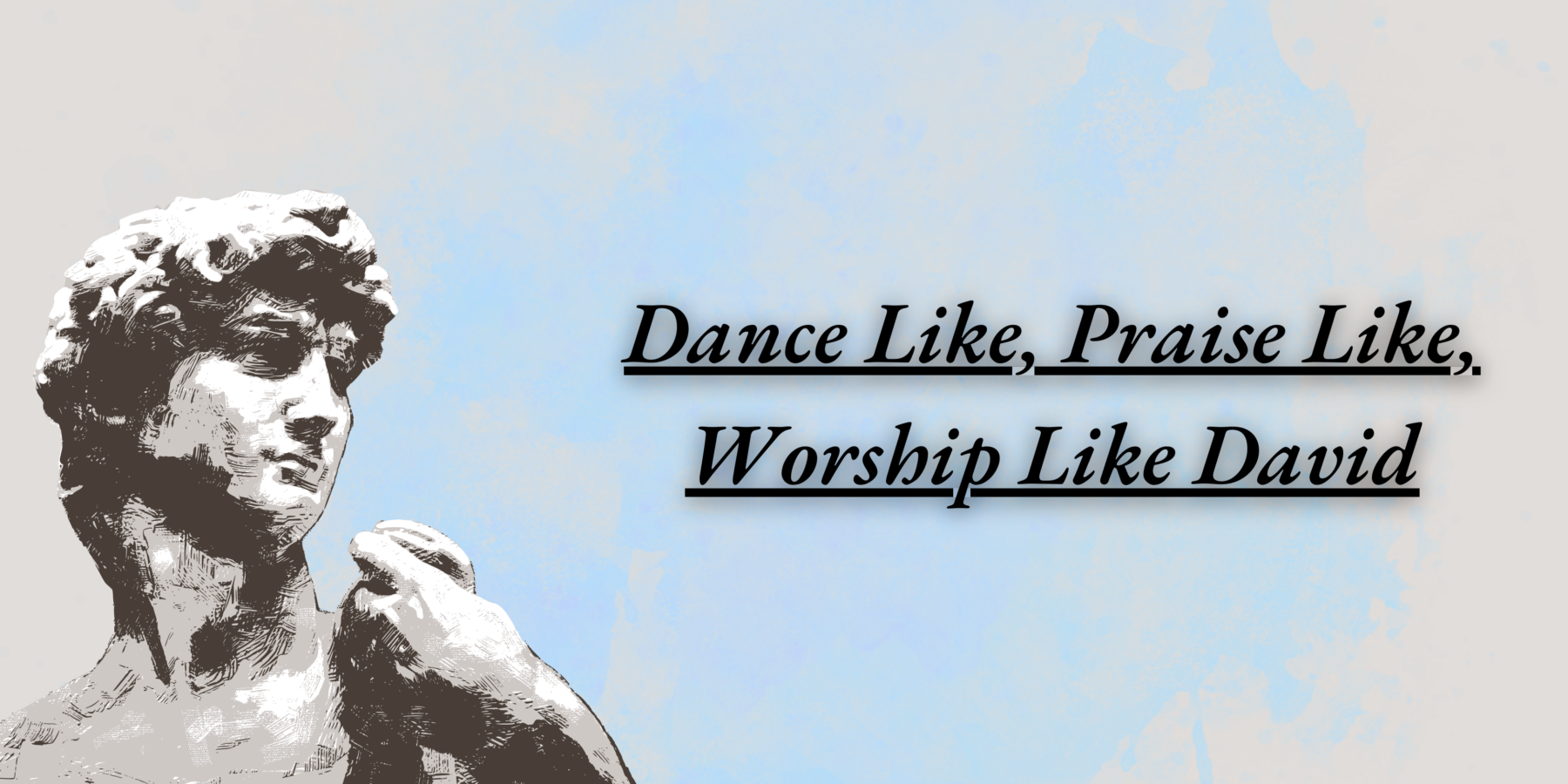 How to Worship Like David - King of Kings